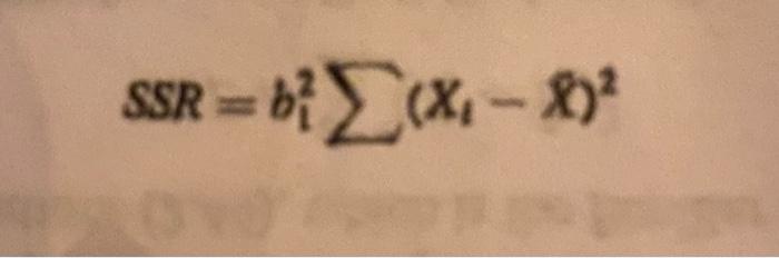 Solved SSR=b12∑(Xi− )2 | Chegg.com