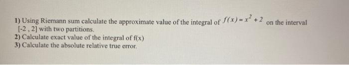 Solved Problem! : ( 6marks) 1) Using Riemann sum calculate | Chegg.com