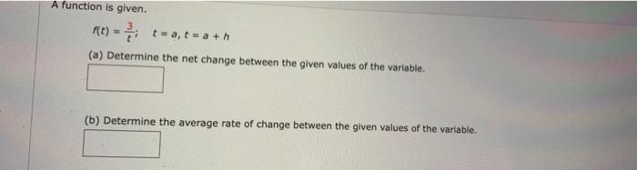 Solved A function is given. Ft) = + = a, t=a+h (a) Determine | Chegg.com