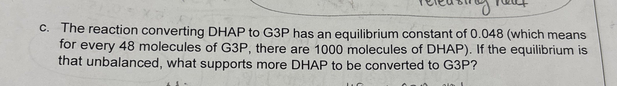 Solved c. ﻿The reaction converting DHAP to G3P has an | Chegg.com