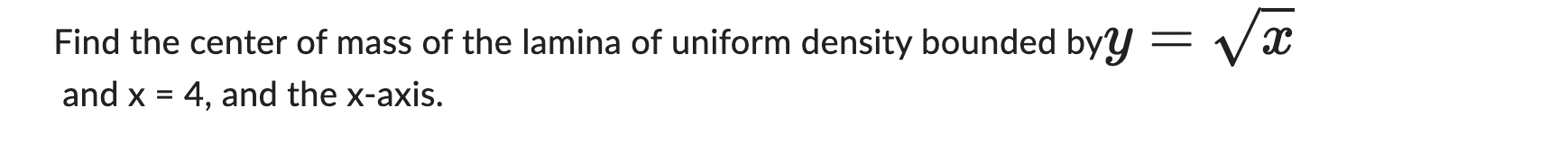 Solved Calculus 2. ﻿Find the center of mass of the lamina of | Chegg.com