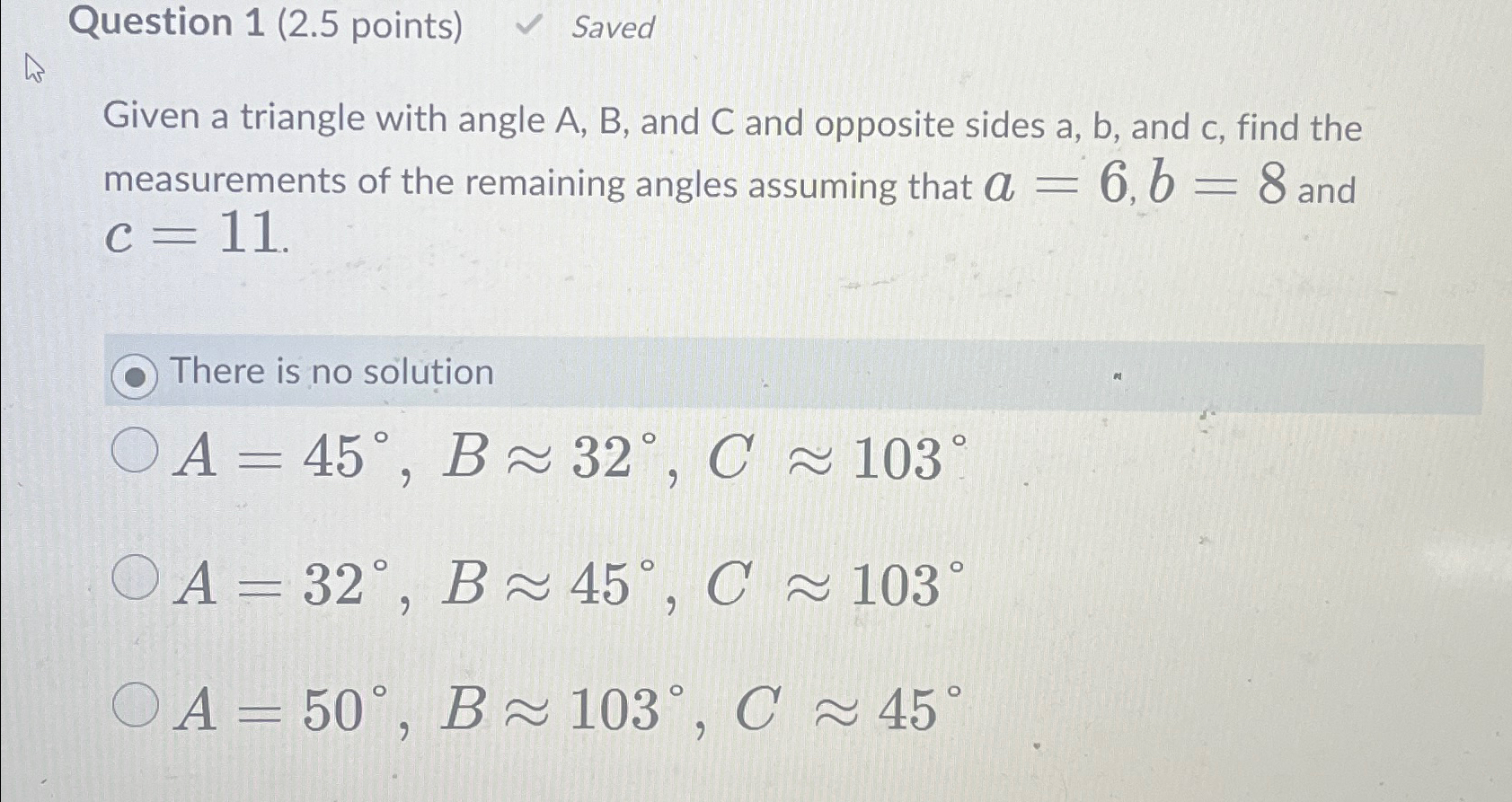 Solved Question 1 (2.5 ﻿points)SavedGiven a triangle with | Chegg.com