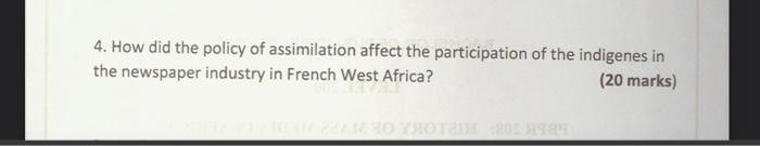 4. How did the policy of assimilation affect the | Chegg.com