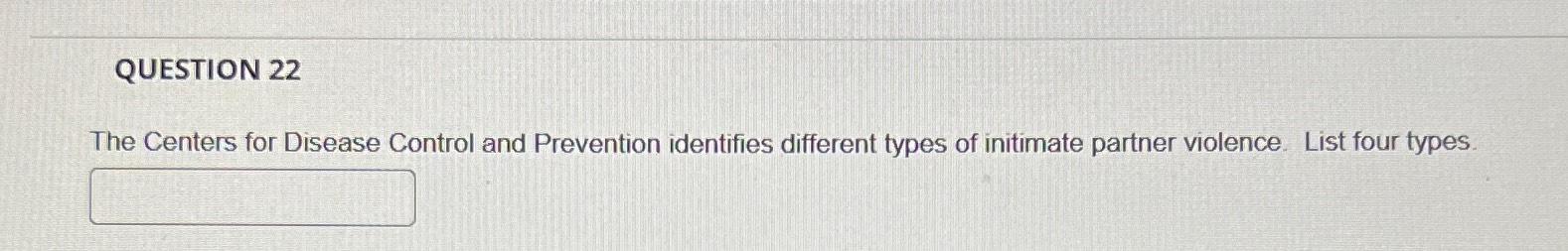 Solved QUESTION 22The Centers for Disease Control and | Chegg.com