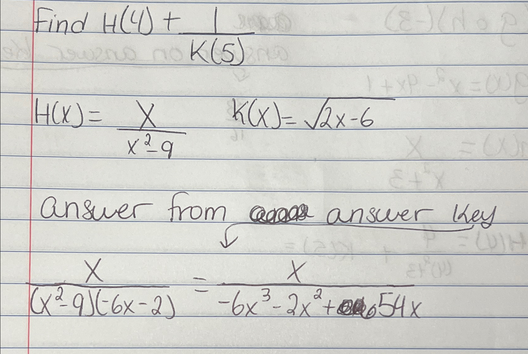Solved Find H(4)+1K(5)H(x)=xx2-9,K(x)=2x-62answer from | Chegg.com