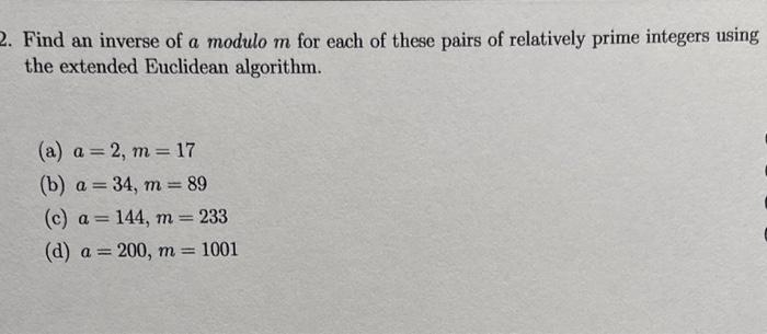 Solved Find an inverse of a modulo m for each of these pairs | Chegg.com