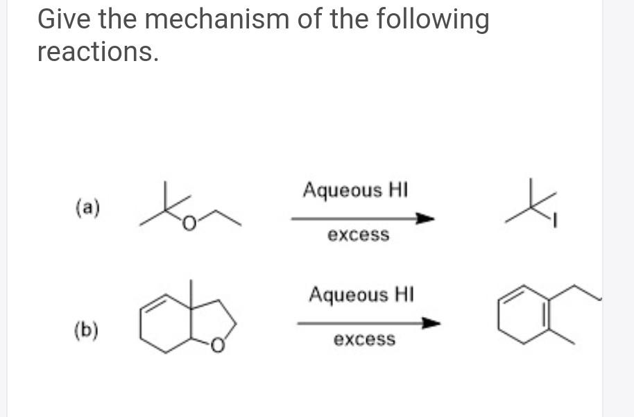 Solved Give the mechanism of the following reactions. (a) | Chegg.com