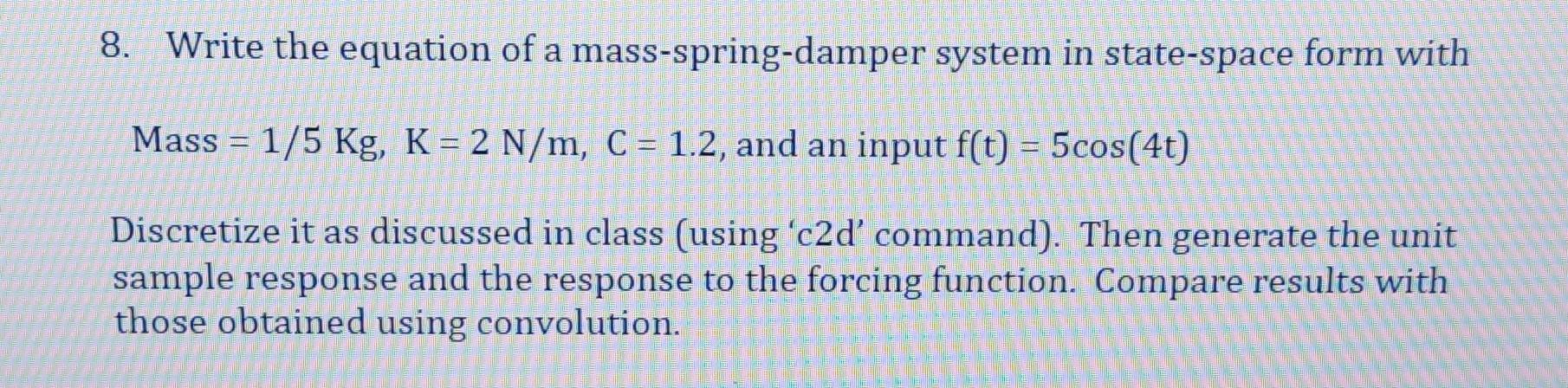Solved 8. Write the equation of a mass-spring-damper system | Chegg.com