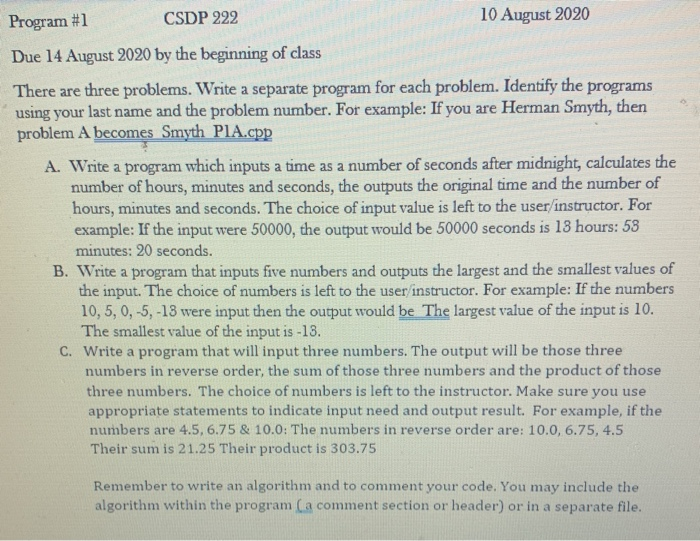 Solved Program #1 CSDP 222 10 August 2020 Due 14 August 2020 | Chegg.com