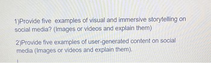 1) Provide five examples of visual and immersive | Chegg.com