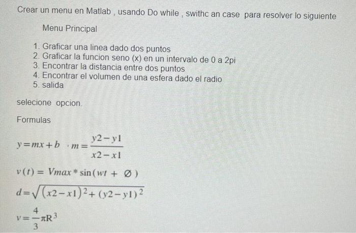 Solved Create A Menu In Matlab Using Do While Switch An 6702