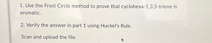Solved 1. Use the Frost Circle method to prove that | Chegg.com