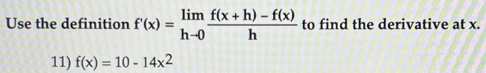 Solved Use the definition f'(x)=limh→0f(x+h)-f(x)h ﻿to find | Chegg.com