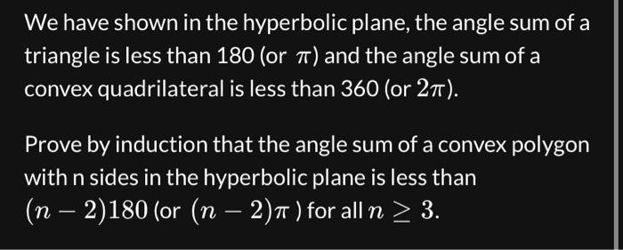 Solved We have shown in the hyperbolic plane, the angle sum | Chegg.com