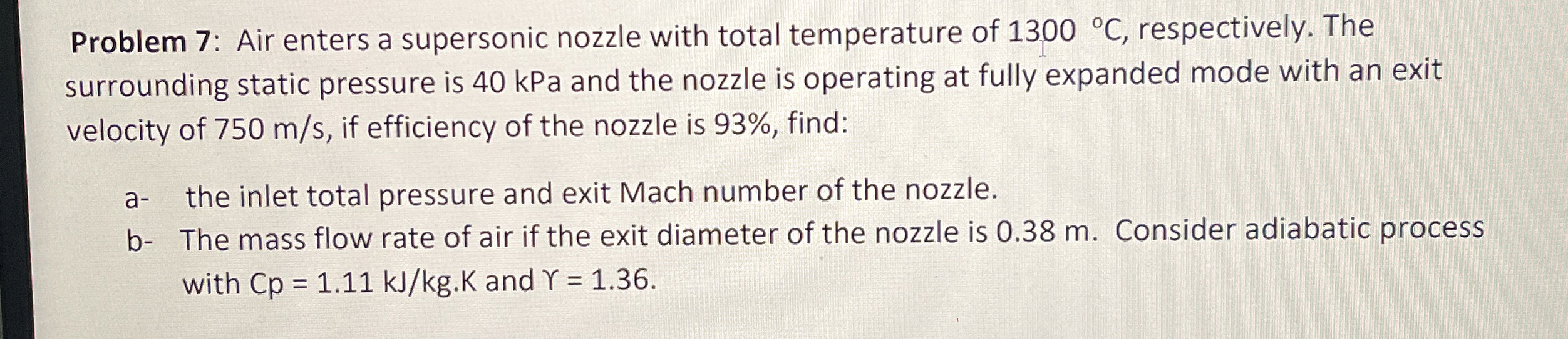 Solved Problem 7: Air enters a supersonic nozzle with total | Chegg.com