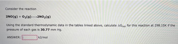 Solved Consider the reaction 2NO(g) + O2(9) 2N02(9) Using | Chegg.com