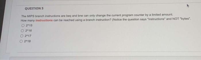 Solved QUESTIONS The MIPS branch instructions are beq and | Chegg.com
