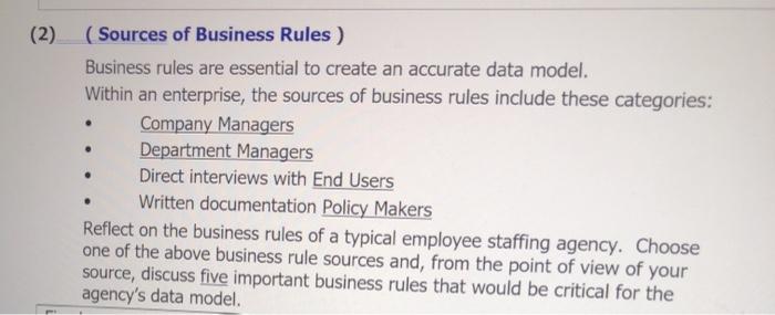 (2) (Sources of Business Rules ) Business rules are | Chegg.com