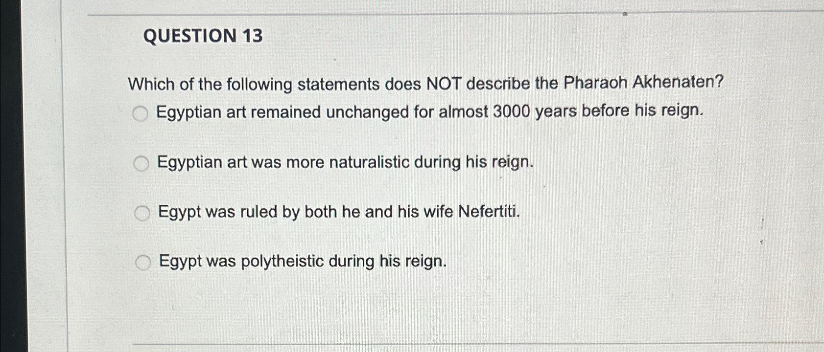 Solved QUESTION 13Which of the following statements does NOT | Chegg.com