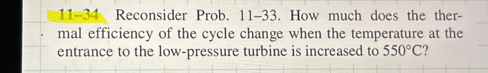 Solved 11-34 ﻿Reconsider Prob. 11-33. ﻿How much does the | Chegg.com