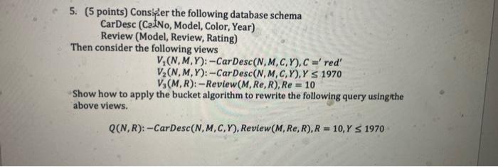 Solved 5. (5 points) Consider the following database schema | Chegg.com