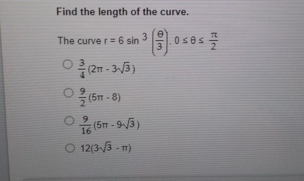Solved Find the length of the curve. The curve r6 sin 310 3 | Chegg.com