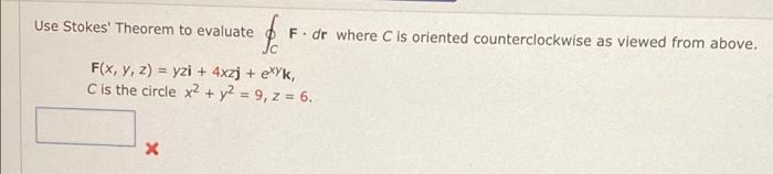 Solved Use Stokes' Theorem to evaluate F. dr where C is | Chegg.com
