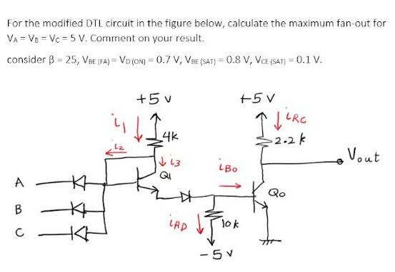 Solved For the modified DTL circuit in the figure below, | Chegg.com