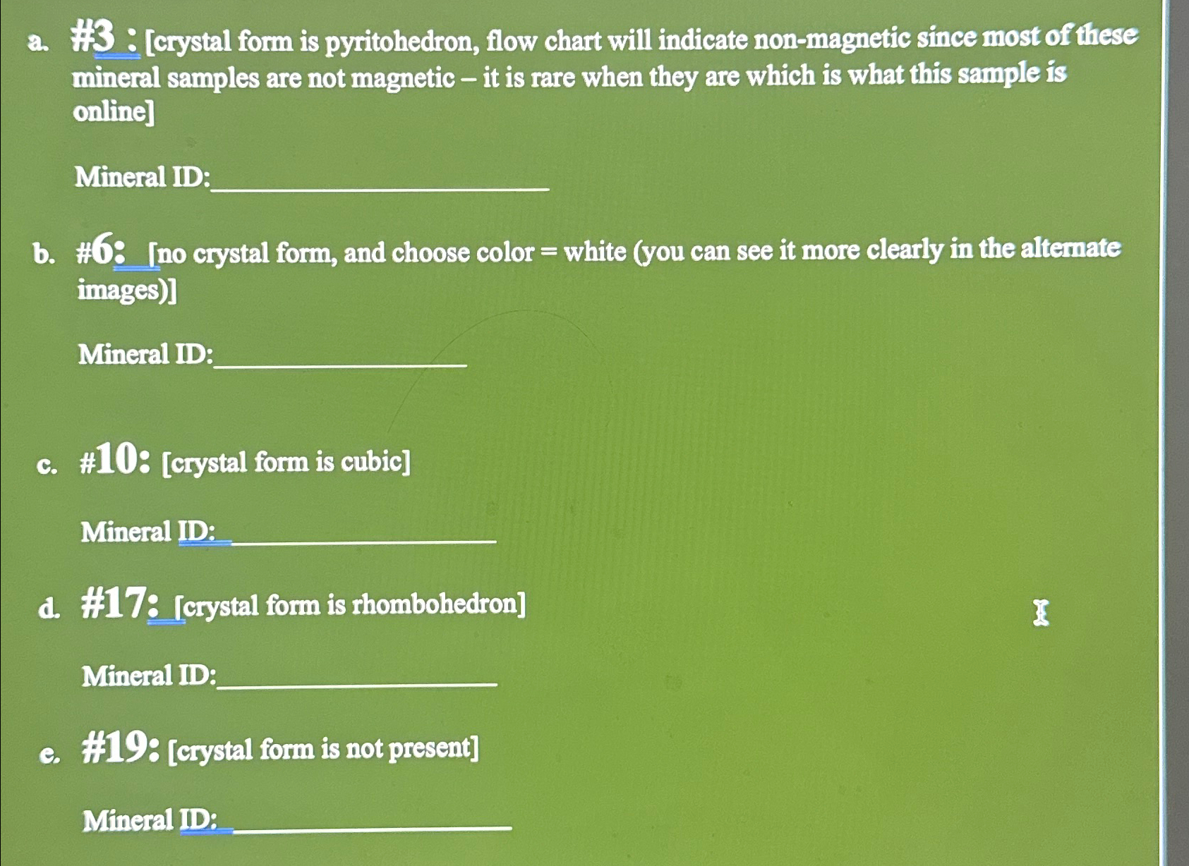 Solved a. ﻿#3: [crystal form is pyritohedron, flow chart | Chegg.com