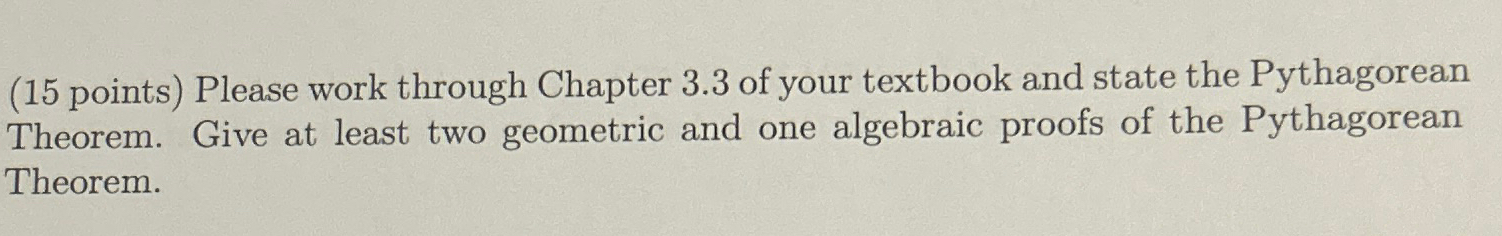 Solved State the Pythagorean Theorem. Give at least two | Chegg.com