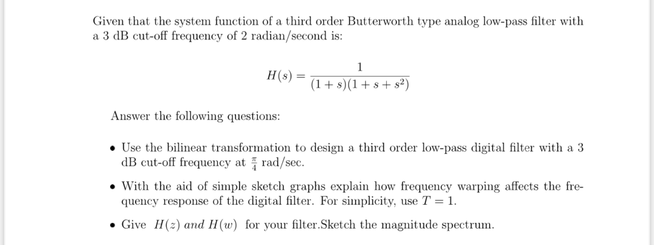 Solved Given that the system function of a third order | Chegg.com
