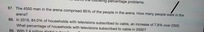 Solved ng percentage problems. 87. The 4550 men in the arena | Chegg.com