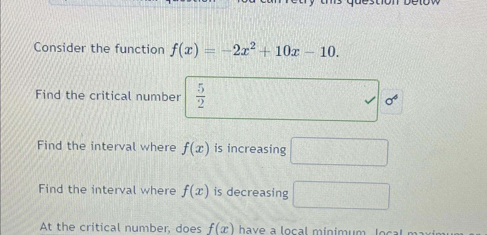 Solved Consider the function f(x)=-2x2+10x-10.Find the | Chegg.com