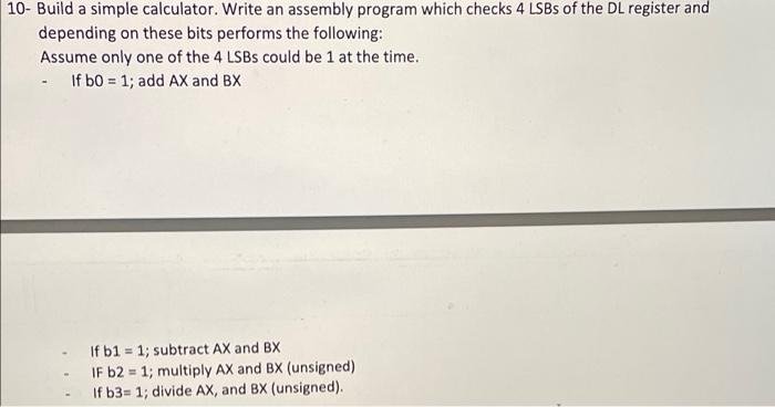 Solved 10- Build a simple calculator. Write an assembly | Chegg.com