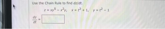 Solved Use the Chain Rule to find dz/dt. | Chegg.com