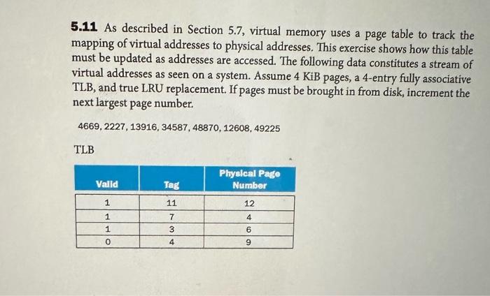 Solved 5.11 As described in Section 5.7, virtual memory uses | Chegg.com