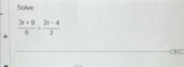 Solved Solve 63r+9=22r−4 | Chegg.com