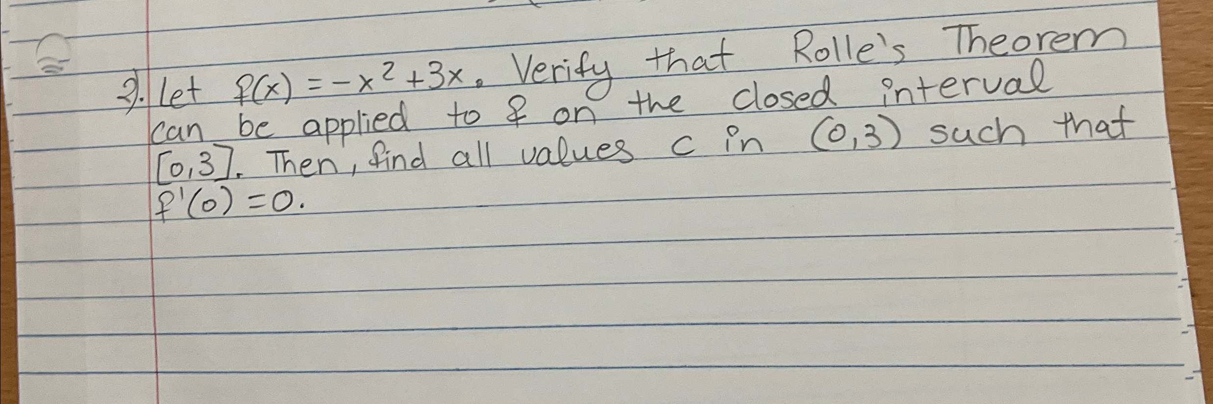 Solved Let f(x)=-x2+3x. ﻿Verify that Rolle's Theorem can be | Chegg.com