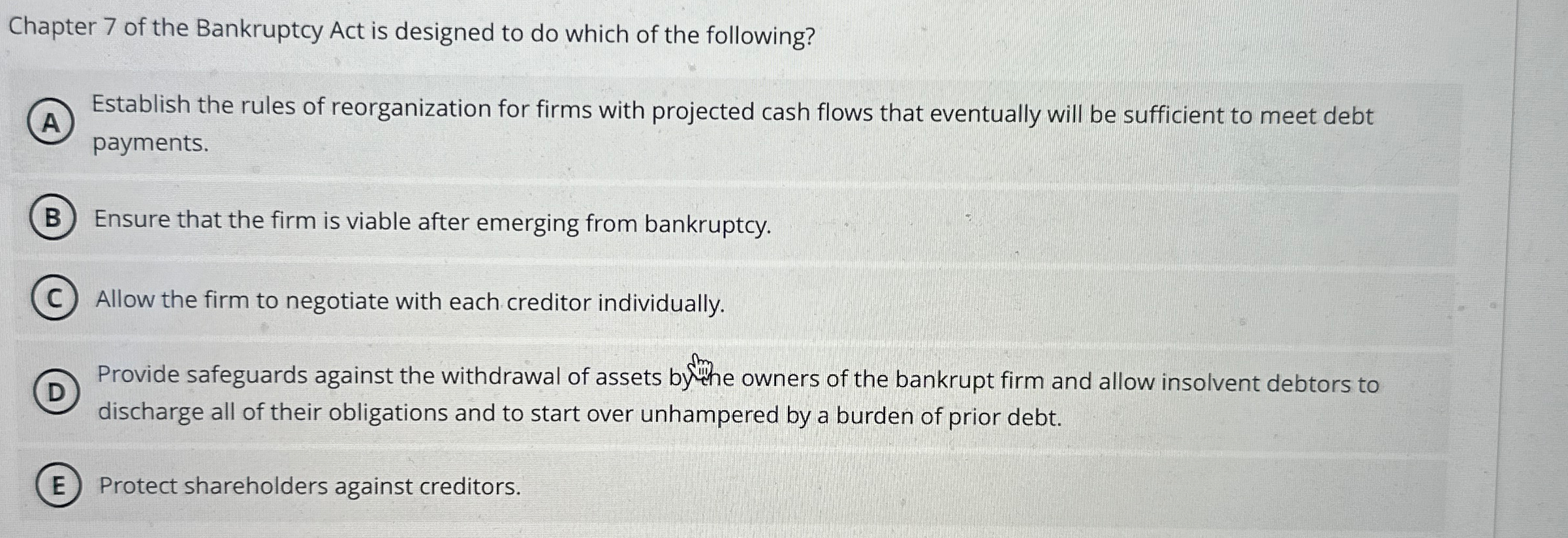 Chapter 7 ﻿of the Bankruptcy Act is designed to do | Chegg.com