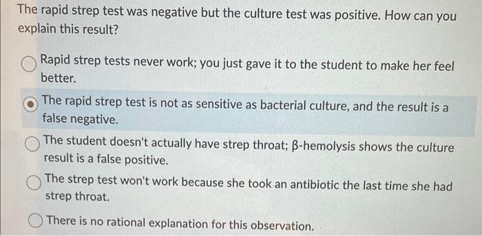 Solved The rapid strep test was negative but the culture | Chegg.com