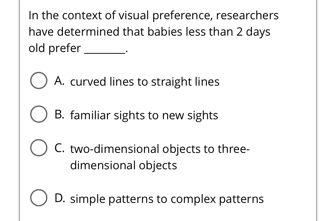 Solved In the context of visual preference, researchers have | Chegg.com