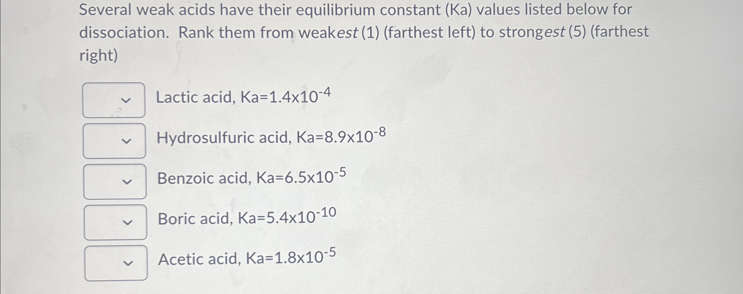Solved Several weak acids have their equilibrium constant | Chegg.com