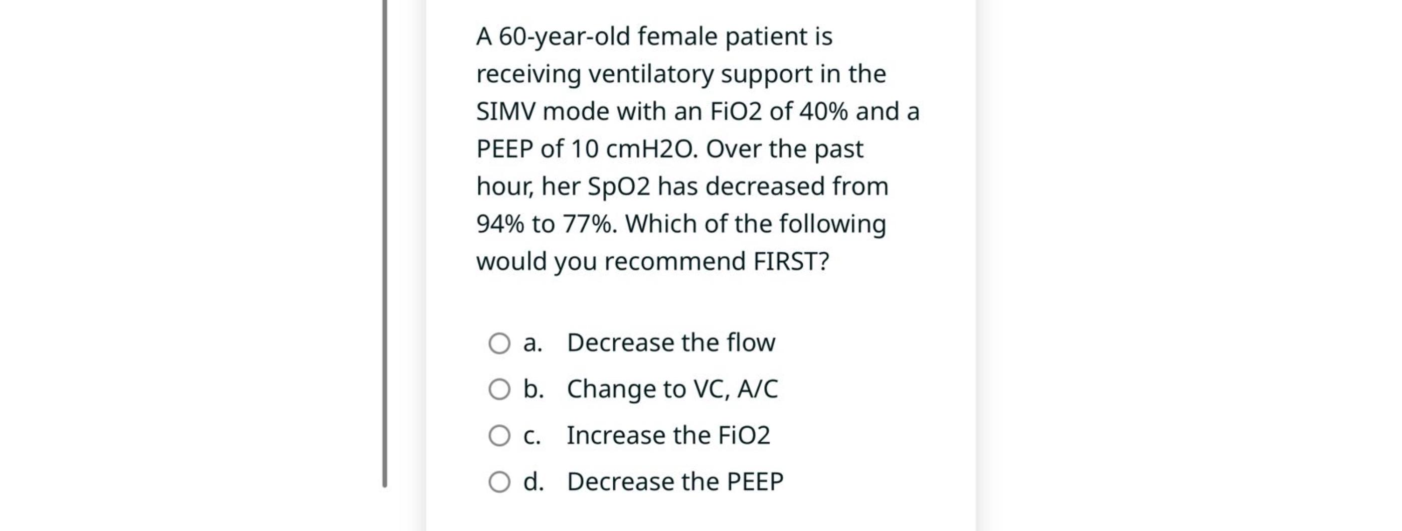 Solved A 60-year-old female patient is receiving ventilatory | Chegg.com