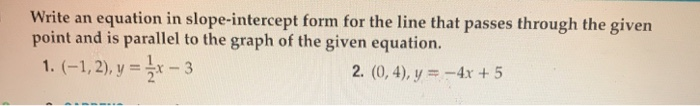 Solved Write an equation in slope-intercept form for the | Chegg.com
