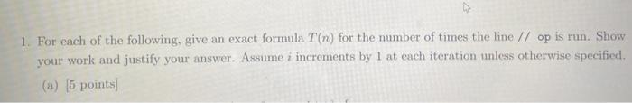 Solved 1. For each of the following, give an exact formula | Chegg.com