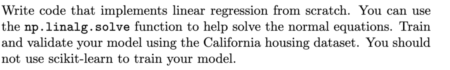 Solved Write code that implements linear regression from | Chegg.com Solved Write code that implements linear regression from | Chegg.com
