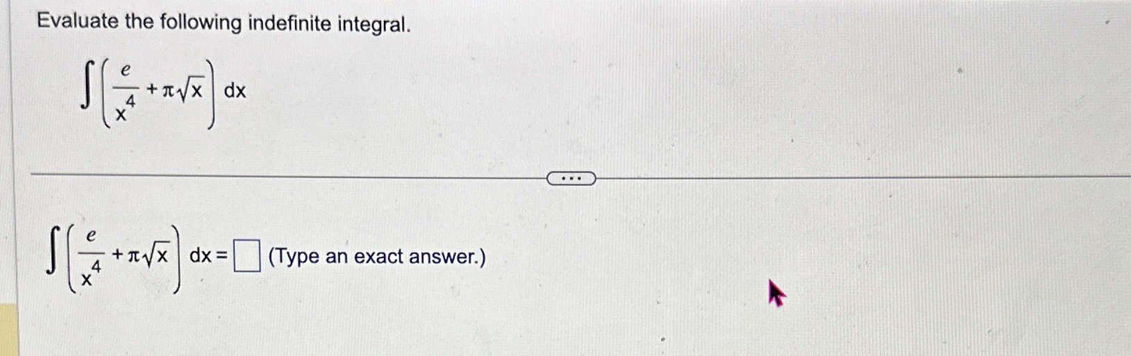 Solved Evaluate the following indefinite | Chegg.com