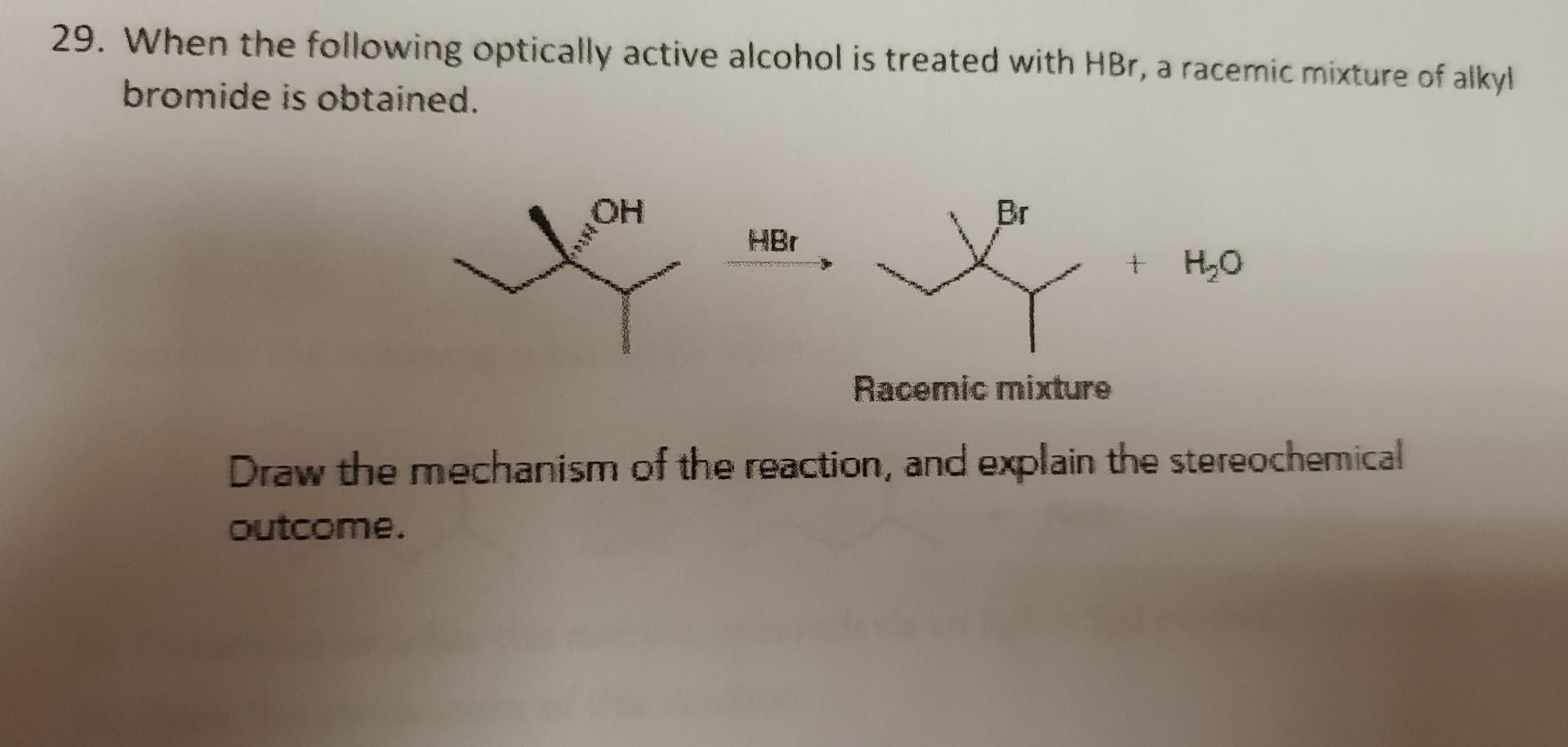 Solved 29. When the following optically active alcohol is | Chegg.com
