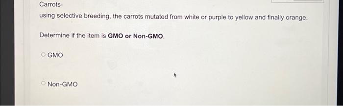 Solved using selective breeding, the carrots mutated from | Chegg.com