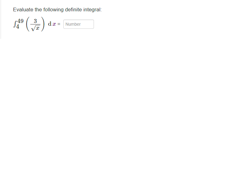 Solved Evaluate the following definite integral:∫449(3x2)dx= | Chegg.com
